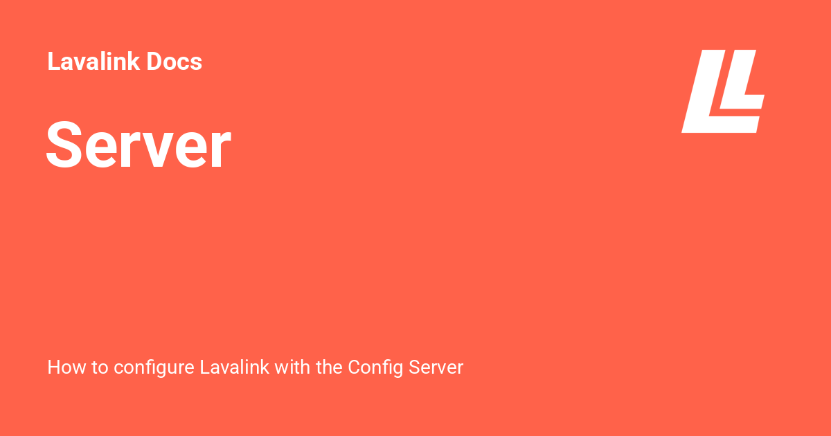 Server - Lavalink Docs